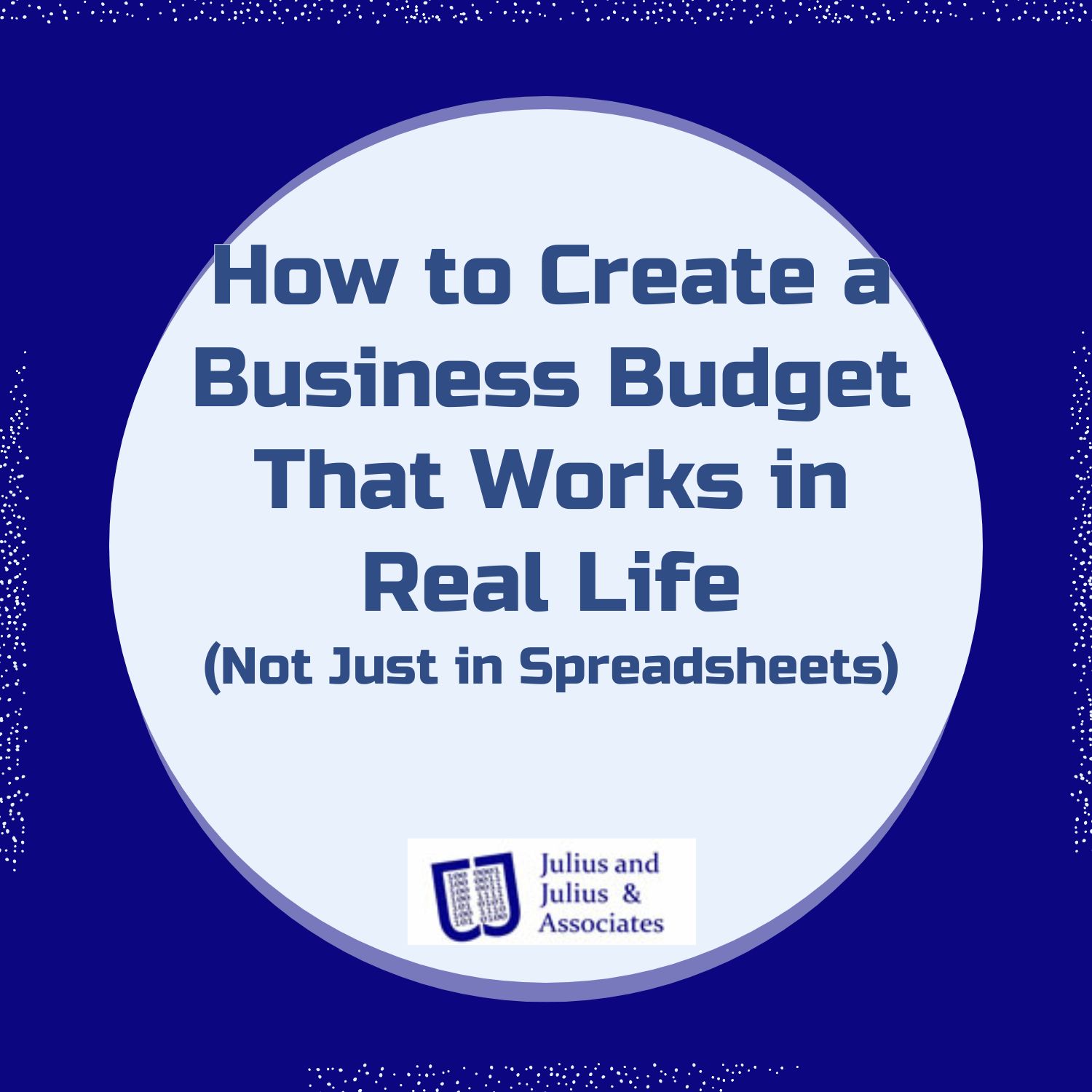 How to Create a Business Budget That Works in Real Life (Not Just in ...